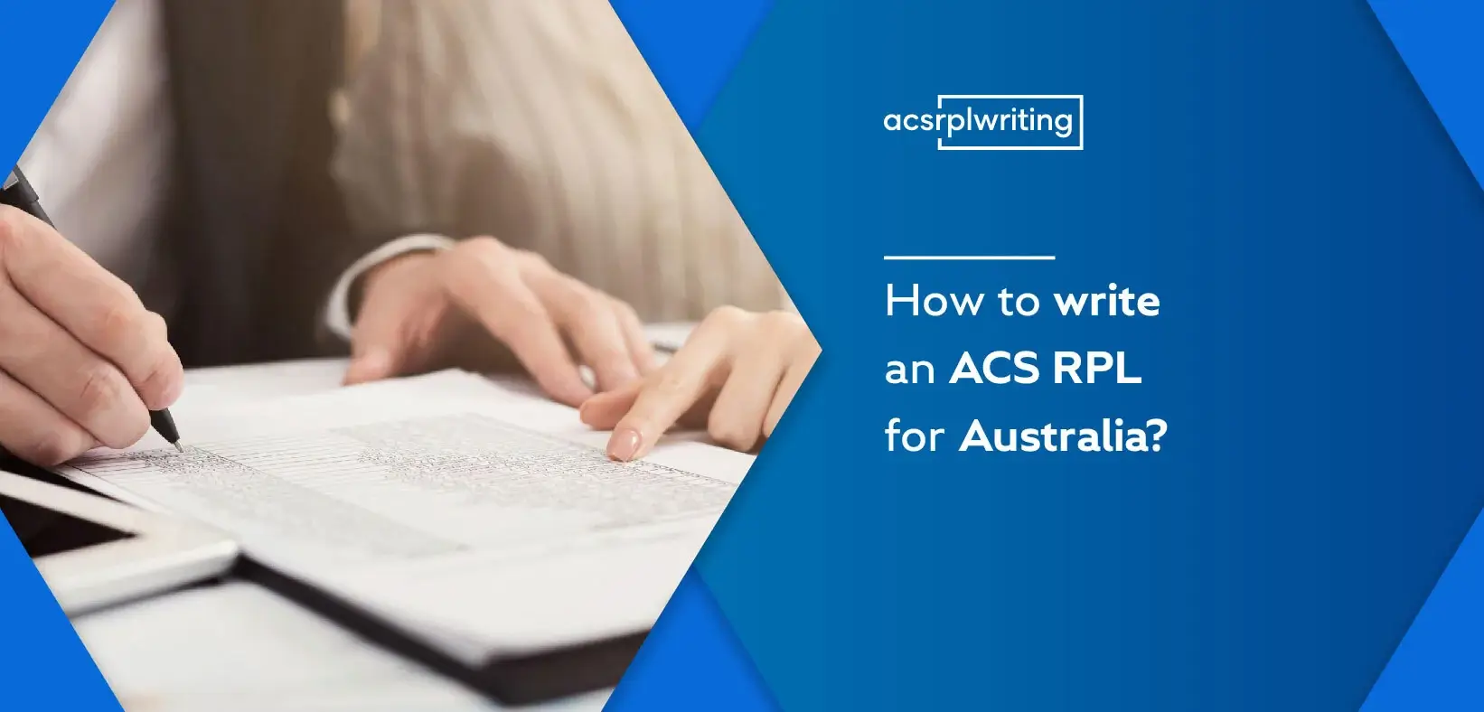 How to write an ACS RPL for Australia? - ACSRPLWriting